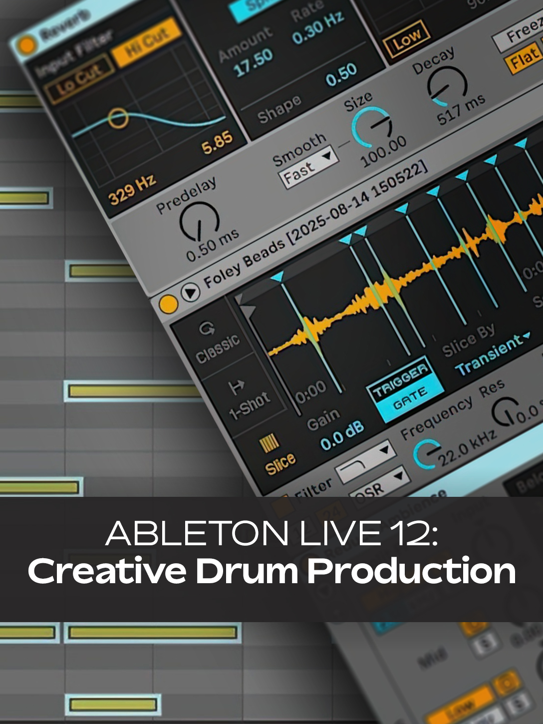 Ableton Live 12: Creative Drum Production - Groove3
