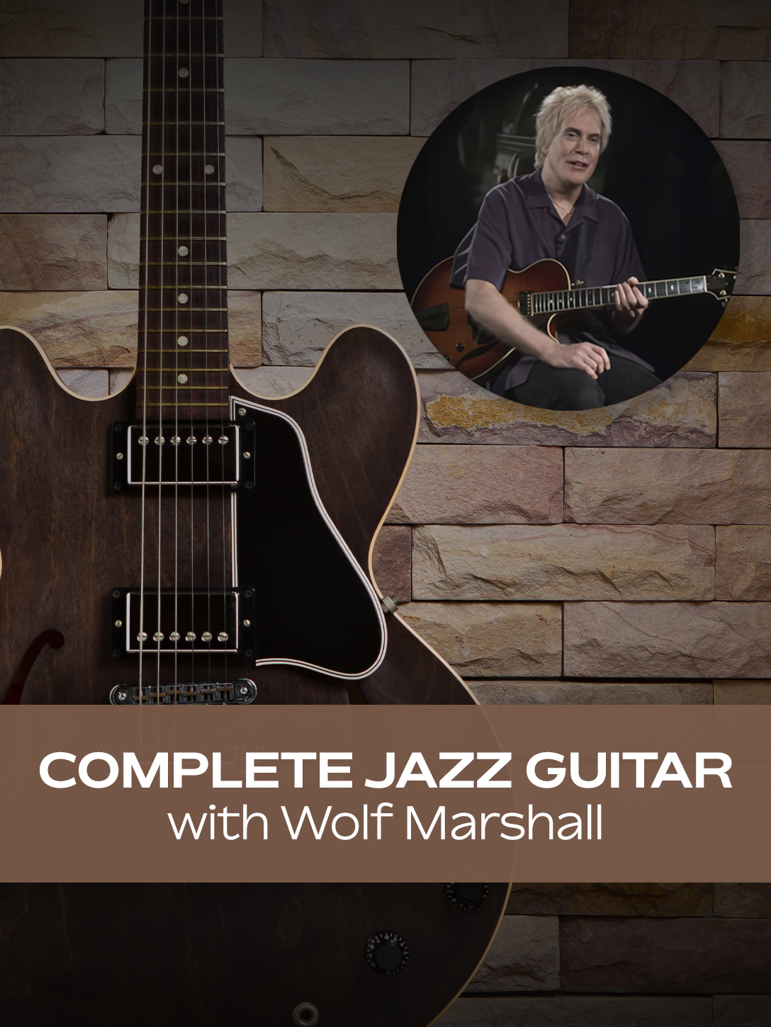 Complete Jazz Guitar with Wolf Marshall - Groove3 Tutorial
