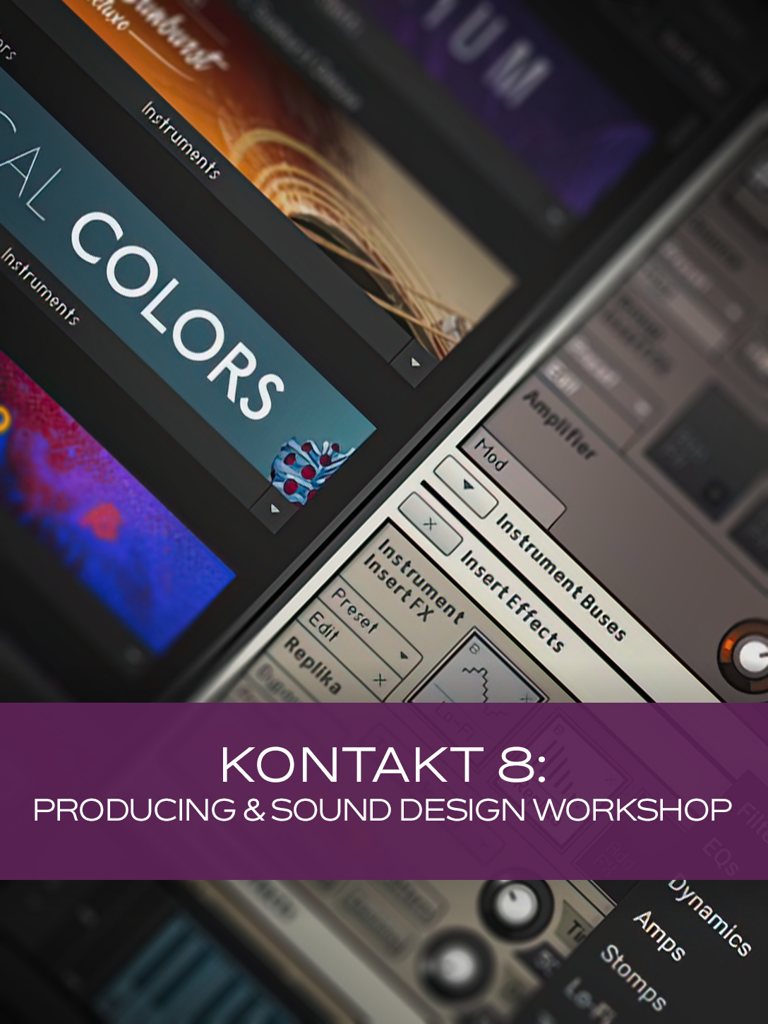Kontakt 8: Producing & Sound Design Workshop - Groove3